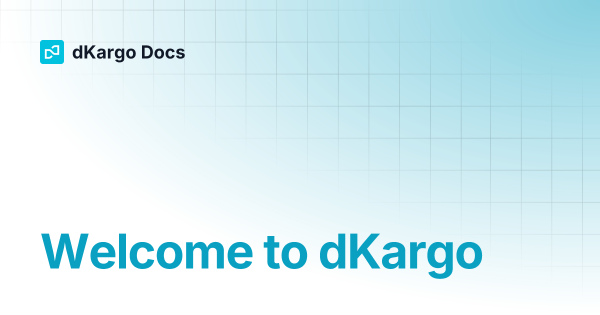 Welcome to dKargo | dKargo Docs