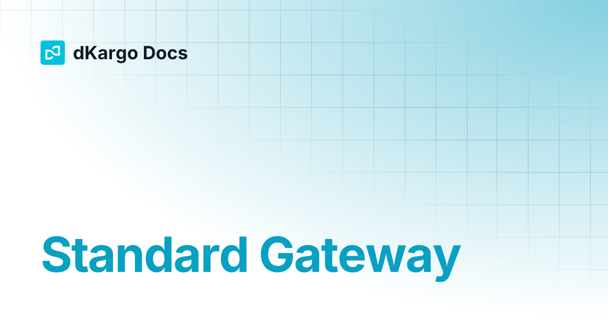 Standard Gateway | dKargo Docs