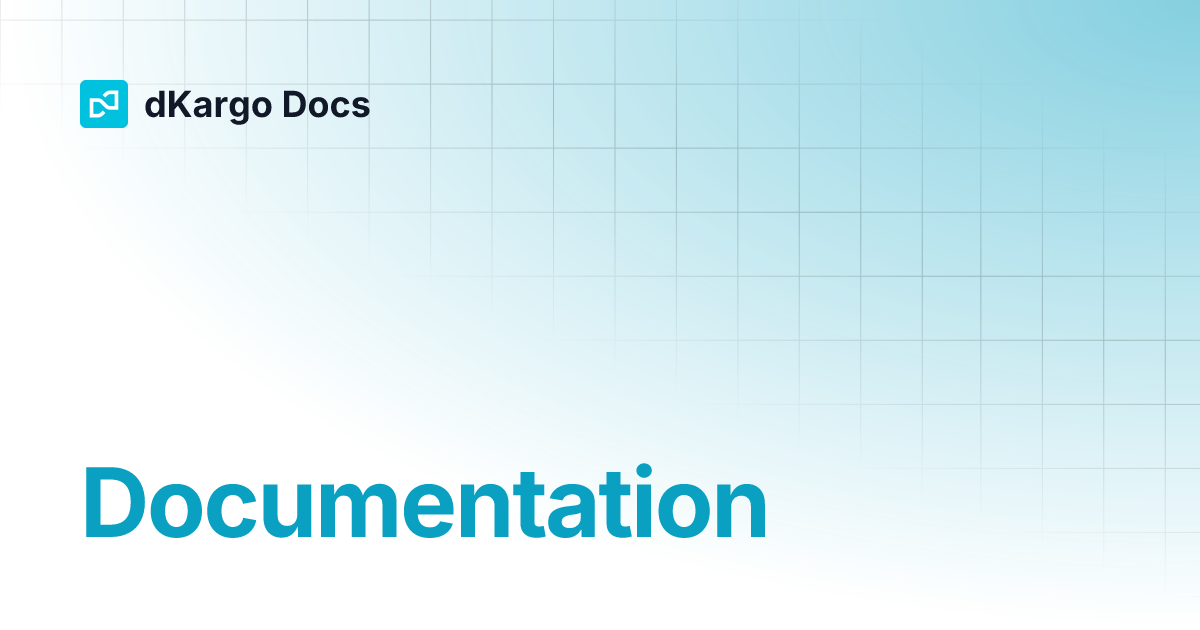 Documentation | dKargo Docs